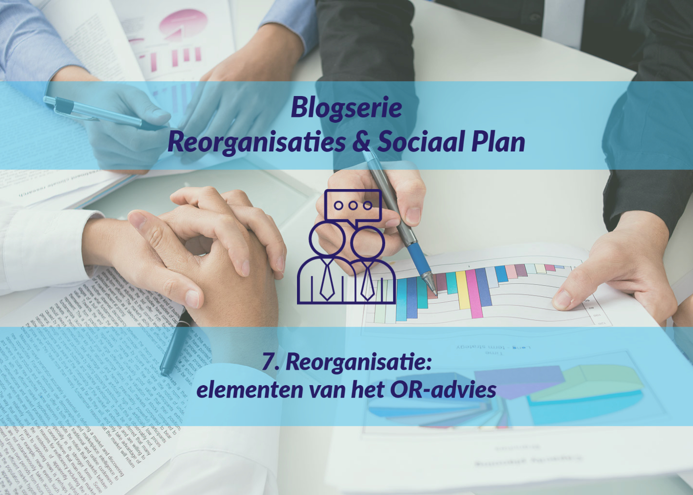 Reorganisatie: elementen van het OR-advies - SBI Formaat