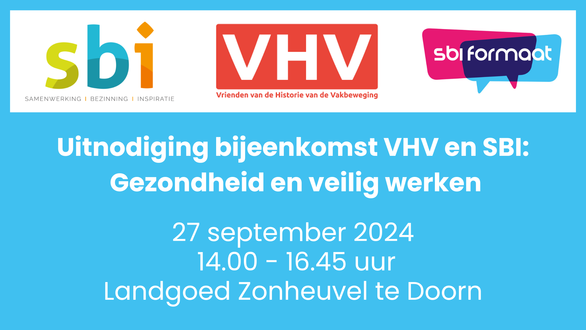 Uitnodiging bijeenkomst VHV en SBI: Gezondheid en veilig werken - SBI ...